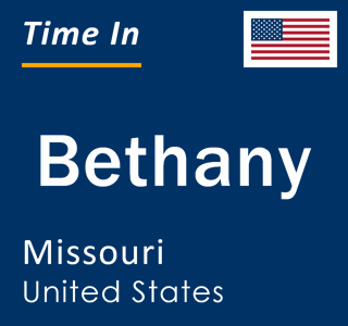Current Local Time in Bethany, Missouri, United States