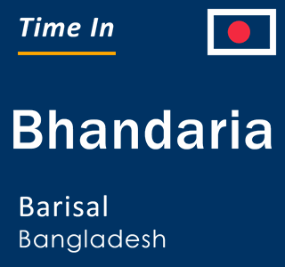 Current Local Time in Bhandaria, Barisal, Bangladesh