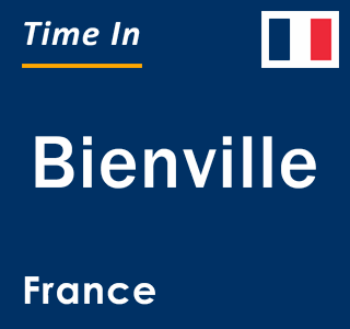 Current Local Time in Bienville, France