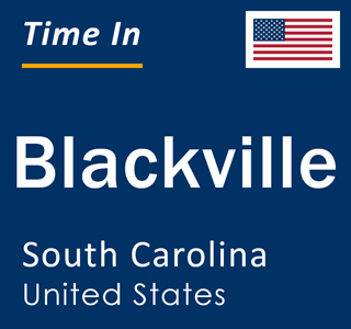 Current Local Time in Blackville, South Carolina, United States
