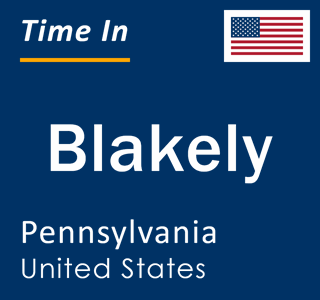 Current Weather Forecast | Blakely, Pennsylvania, United States