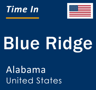 Current Local Time in Blue Ridge, Alabama, United States