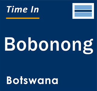 Current Local Time in Bobonong, Botswana