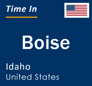 Current Local Time in Boise, Idaho, United States