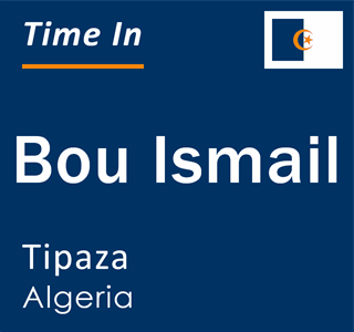 Current Local Time in Bou Ismail, Tipaza, Algeria