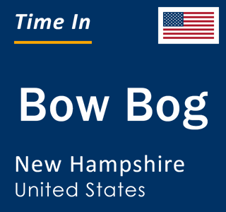 Current Weather Forecast | Bow Bog, New Hampshire, United States
