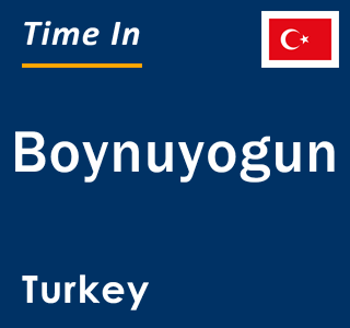 Current Local Time in Boynuyogun, Turkey