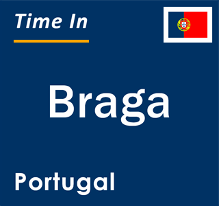Current Local Time in Braga, Portugal
