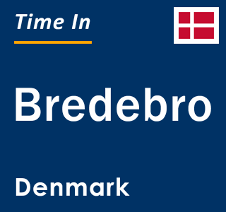 Current Local Time in Bredebro, Denmark