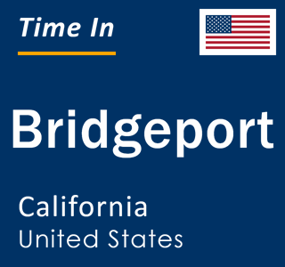 Current Local Time in Bridgeport, California, United States