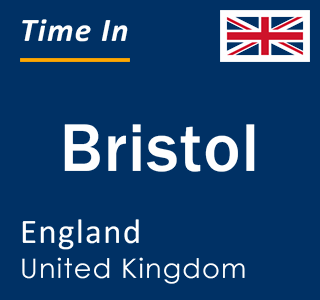 Current Local Time in Bristol, England, United Kingdom