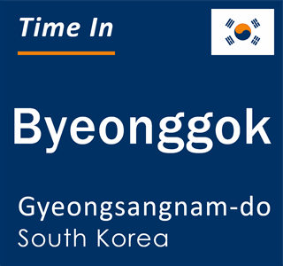 Current Local Time in Byeonggok, Gyeongsangnam-do, South Korea