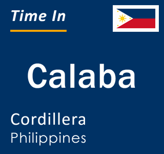 Current Local Time in Calaba, Cordillera, Philippines