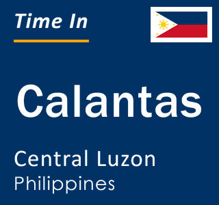 Current Local Time in Calantas, Central Luzon, Philippines