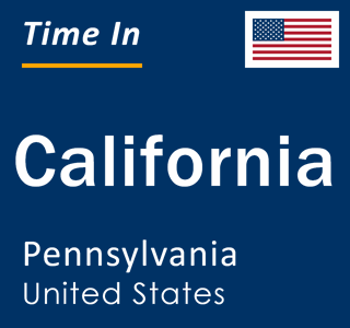 Current Local Time in California, Pennsylvania, United States