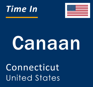 Current Local Time in Canaan, Connecticut, United States