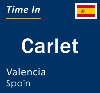 Current Local Time in Carlet, Valencia, Spain