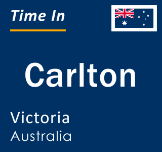 Current Local Time in Carlton, Victoria, Australia