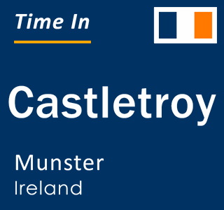 Current Local Time in Castletroy, Munster, Ireland