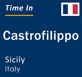 Current Local Time in Castrofilippo, Sicily, Italy