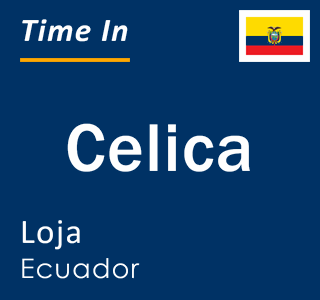 Current Local Time in Celica, Loja, Ecuador