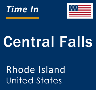 Current Local Time in Central Falls, Rhode Island, United States