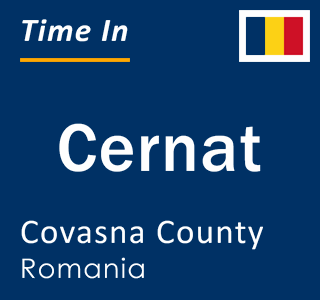 Current Local Time in Cernat, Covasna County, Romania