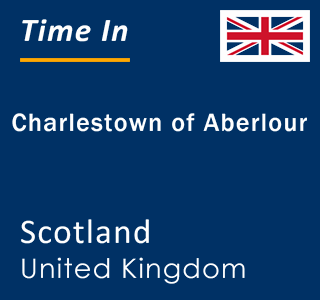 Current Local Time in Charlestown of Aberlour, Scotland, United Kingdom