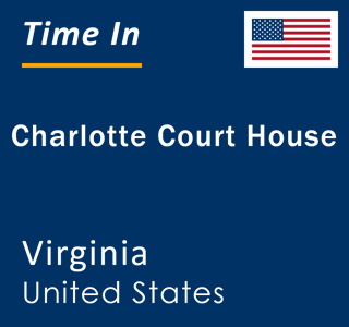 Current Local Time in Charlotte Court House, Virginia, United States