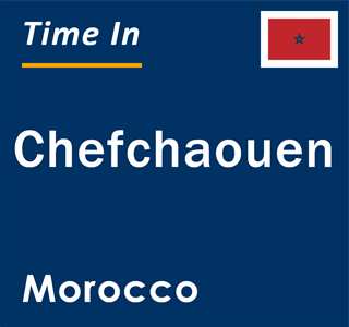 Current Local Time in Chefchaouen, Morocco
