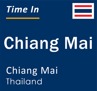 Current Local Time in Chiang Mai, Chiang Mai, Thailand