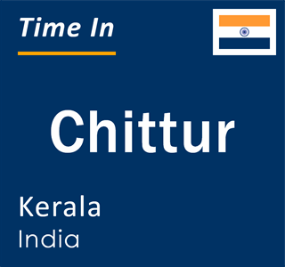 Current Local Time in Chittur, Kerala, India