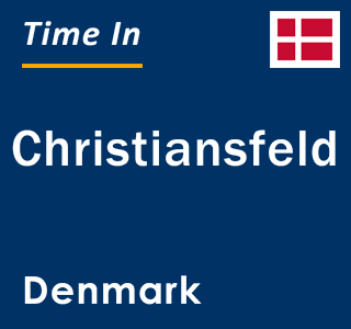 Current Local Time in Christiansfeld, Denmark