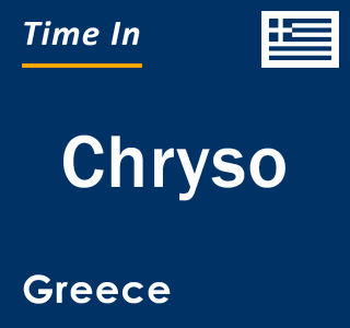 Current Local Time in Chryso, Greece