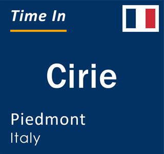 Current Local Time in Cirie, Piedmont, Italy