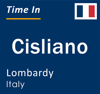 Current Local Time in Cisliano, Lombardy, Italy