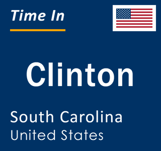 Current Local Time in Clinton, South Carolina, United States
