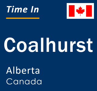 Current Local Time in Coalhurst, Alberta, Canada