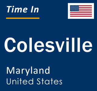 Current Local Time in Colesville, Maryland, United States
