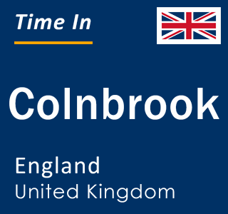 Current Local Time in Colnbrook, England, United Kingdom