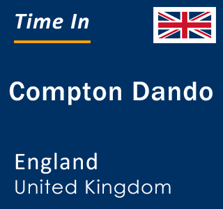 Current Local Time in Compton Dando, England, United Kingdom