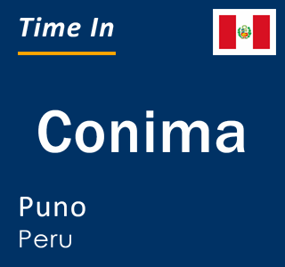 Current Local Time in Conima, Puno, Peru