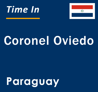 Current Local Time in Coronel Oviedo, Paraguay
