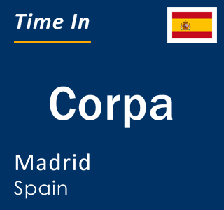 Current Local Time in Corpa, Madrid, Spain