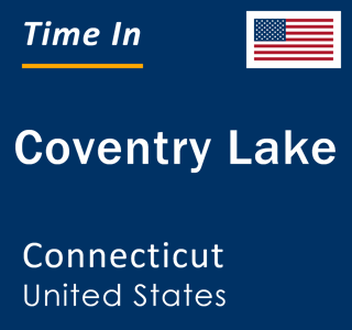Current Local Time in Coventry Lake, Connecticut, United States