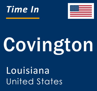 Current Weather Forecast | Covington, Louisiana, United States