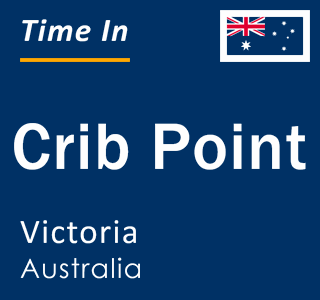 Current Local Time in Crib Point, Victoria, Australia