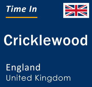 Current Local Time in Cricklewood, England, United Kingdom