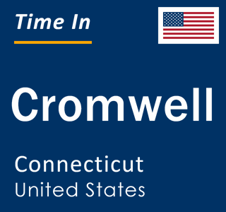 Current Local Time in Cromwell, Connecticut, United States