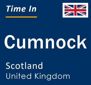 Current Local Time in Cumnock, Scotland, United Kingdom